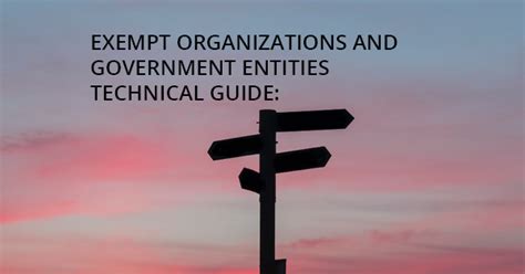 Exempt Organizations And Government Entities Technical Guide