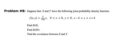 Solved Problem 8 Suppose That X And Y Have The Following Chegg Com