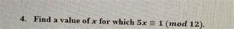 Solved Find A Value Of X For Which X Mod Chegg Com