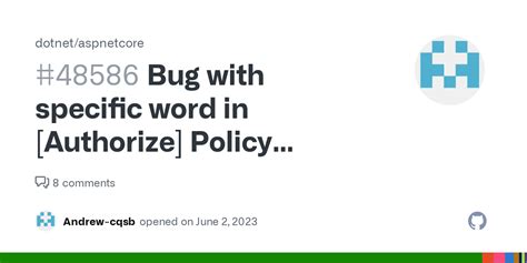 Bug With Specific Word In Authorize Policy Attribute · Issue 48586 · Dotnetaspnetcore · Github