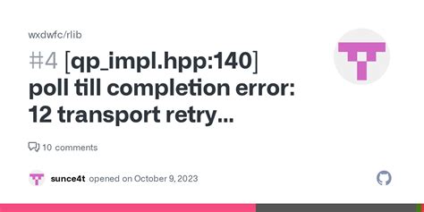 Qpimplhpp140 Poll Till Completion Error 12 Transport Retry Counter Exceeded · Issue 4