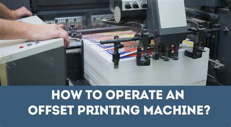 How To Operate An Offset Printing Machine Safire Machinery