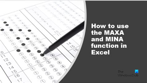 How To Use The Maxa And Mina Function In Excel