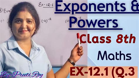 Exponents And Powers Part 5 Ch 12 1 Q 3 Class 8th Maths Biomatics Youtube