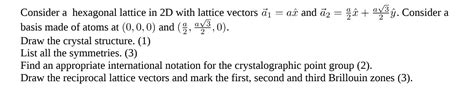 Solved Consider A Hexagonal Lattice In 2d With Lattice