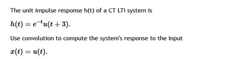 Solved The Unit Impulse Response Ht Of A Ct Lti System Is
