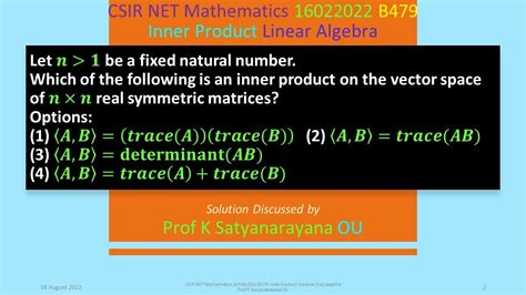 Csir Net Mathematics 16 Feb 2022 B479 Inner Product Solution Discussed By Prof K Satyanarayana