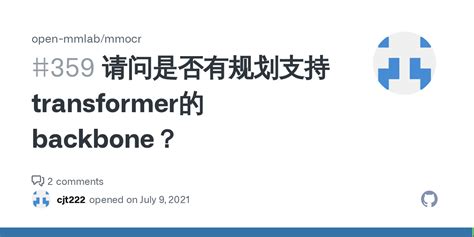 请问是否有规划支持transformer的backbone？ · Issue 359 · Open Mmlabmmocr · Github