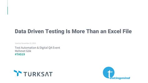 Data Driven Testing Is More Than An Excel File Ppt