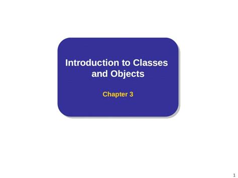 Ppt 1 Introduction To Classes And Objects Chapter 3 Introduction To