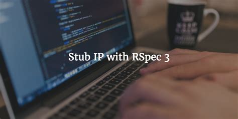 How To Stub Ip In Rspec 3 My Programming Blog