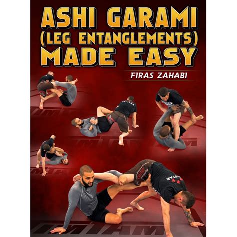 Downloadnow Ashi Garami Leg Entanglements Made Easy By Firas Zahabi