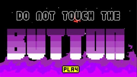 Don T Touch The Button By GameDevNo 490110