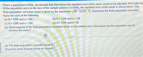 Solved When A Population Is Finite The Formula That