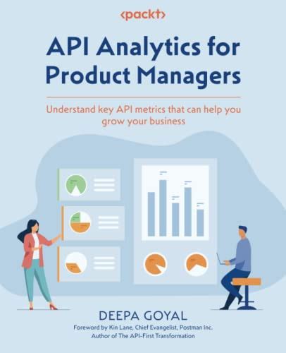 Api Analytics For Product Managers Understand Key Api Metrics That Can Help You Grow Your