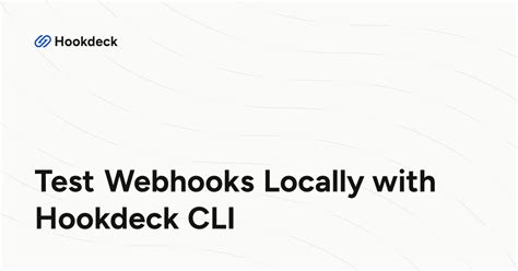 Test Webhooks Locally With Hookdeck Cli Hookdeck Event Gateway Docs