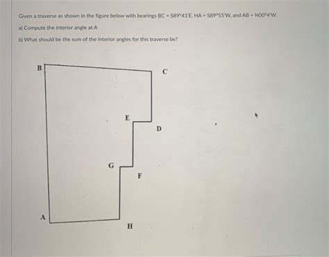Solved Given A Traverse As Shown In The Figure Below With