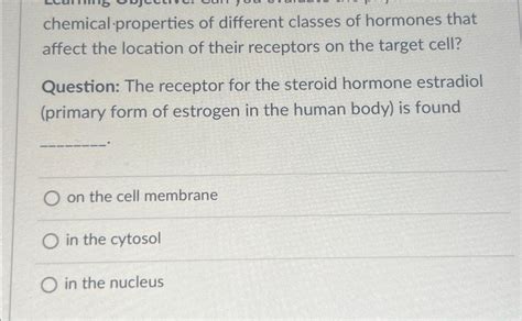 Solved Chemical Properties Of Different Classes Of Hormones
