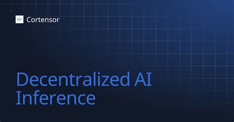 Decentralized Ai Inference Cortensor