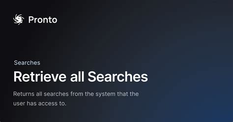 Retrieve All Searches Api Documentation