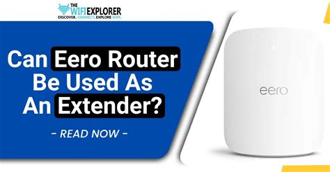 Can Eero Router Be Used As Extender Find Out Right Now