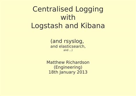 Pdf Centralised Logging With Logstash And Kibana Lcfg Dokumentips