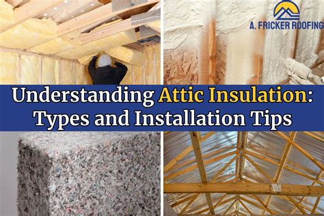 Understanding Attic Insulation Types And Installation Tips