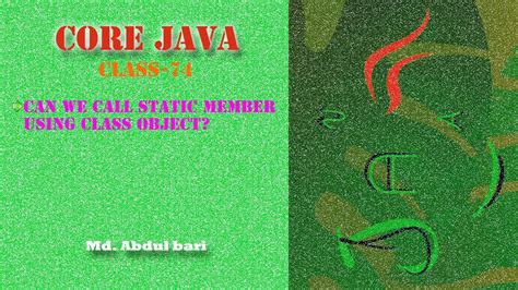 Core Java Bangla Tutorialstatic Member Use With Object Class 74 Youtube