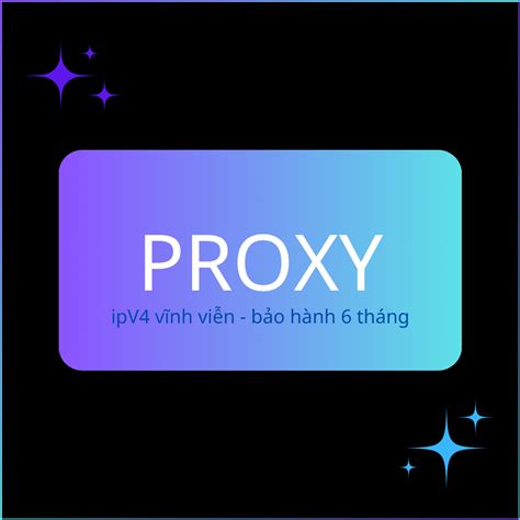 proxy private ip v4 thời hạn 6 tháng tạp hóa mmo