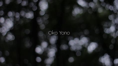 Oko Yono On Vimeo