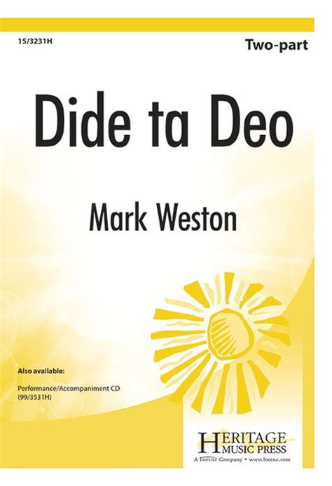 Dide Ta Deo By Mark Weston Choir Piano Accompaniment 2 Part Sheet
