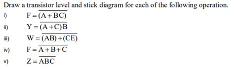 Solved Draw A Transistor Level And Stick Diagram For Each Of Chegg Com