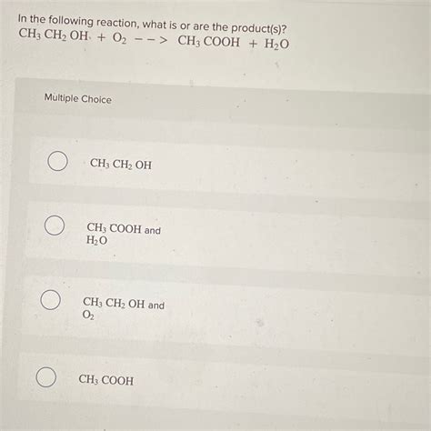 Solved In The Following Reaction What Is Or Are The Chegg Com
