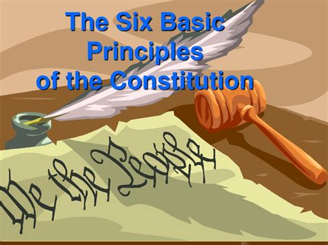 Ppt The Six Basic Principles Of The Constitution Powerpoint