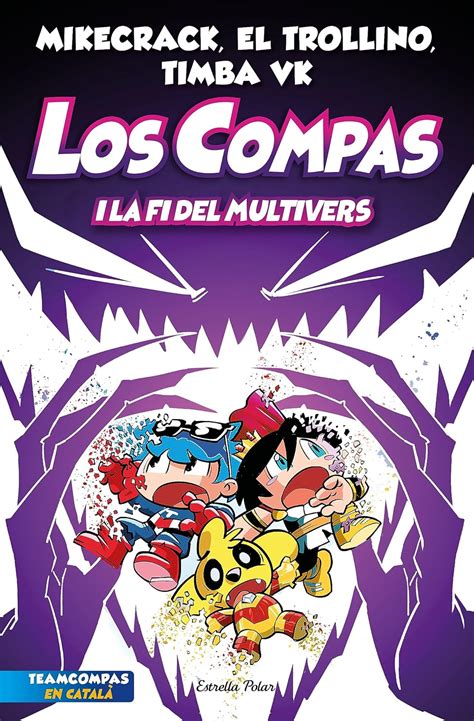 Los Compas 10 Los Compas I La Fi Del Multivers Lectors Avançats