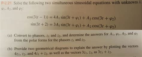Solved Solve The Following Two Simultaneous Sinusoidal Chegg Com