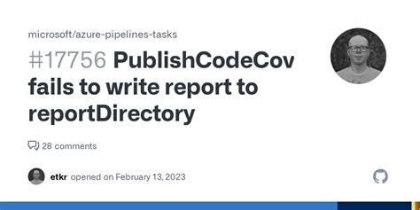 Publishcodecoverageresults2 Fails To Write Report To Reportdirectory · Issue 17756 · Microsoft