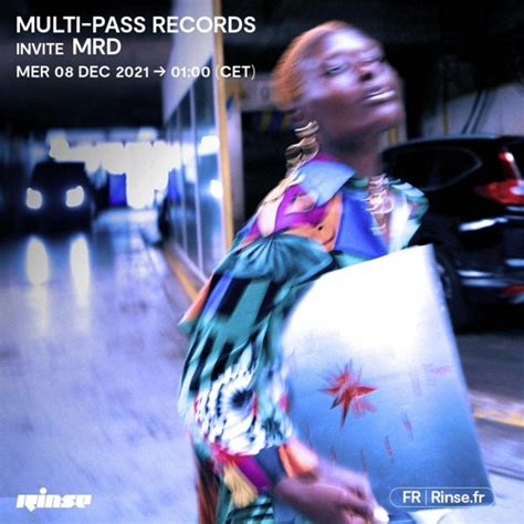 Stream Multi Pass Records Invite Mrd 08 Décembre 2021 By Rinse France