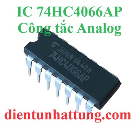 Ic 74hc4066 CÔng TẮc Analog MỘt CỰc 4 CỔng Dip