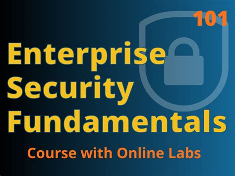 101 Enterprise Security Fundamentals Course Blue Cape Security