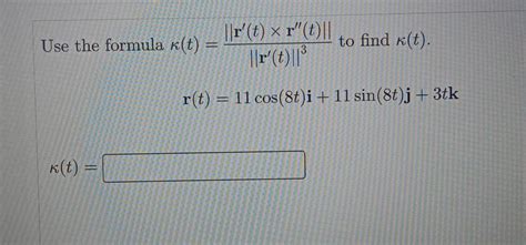 Solved Use The Formula K T R T X R T To Find K T Chegg Com