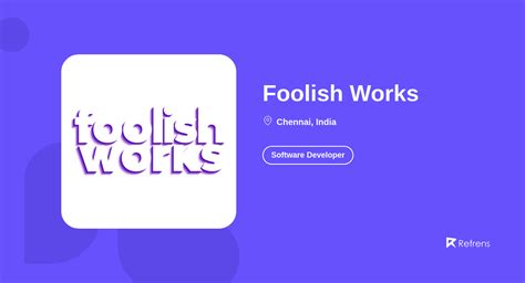 Foolish Works Software Developer Chennai Refrens