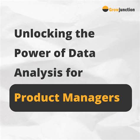 Unlocking Data Analysis Techniques For Effective Product Management
