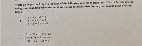 Solved Write An Augmented Matrix For Each Of The Following