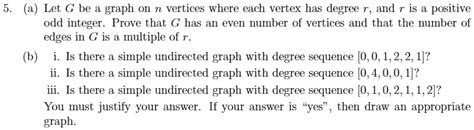 Solved Let G Be A Graph On N Vertices Where Each Vertex Has Degree And