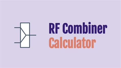 Rf Combiner Calculator