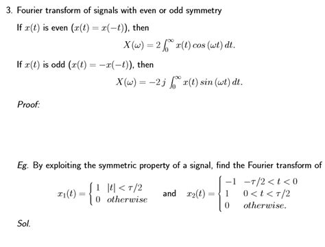 Solved Fourier Transform Of Signals With Even Or Odd Chegg Com