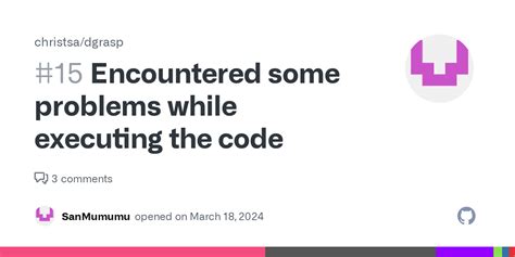 encountered some problems while executing the code · issue 15 · christsa dgrasp · github