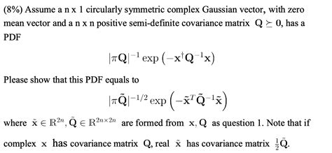 Solved 8 Assume A N×1 Circularly Symmetric Complex