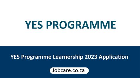 Yes Programme Learnership 2023 Application Jobcare